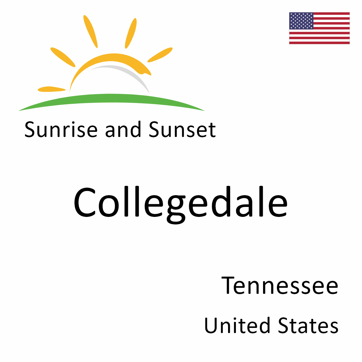 Sunrise and Sunset Times in Collegedale, Tennessee, United States