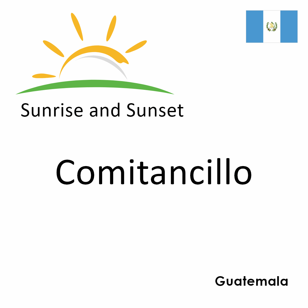 Sunrise and Sunset Times in Comitancillo, Guatemala