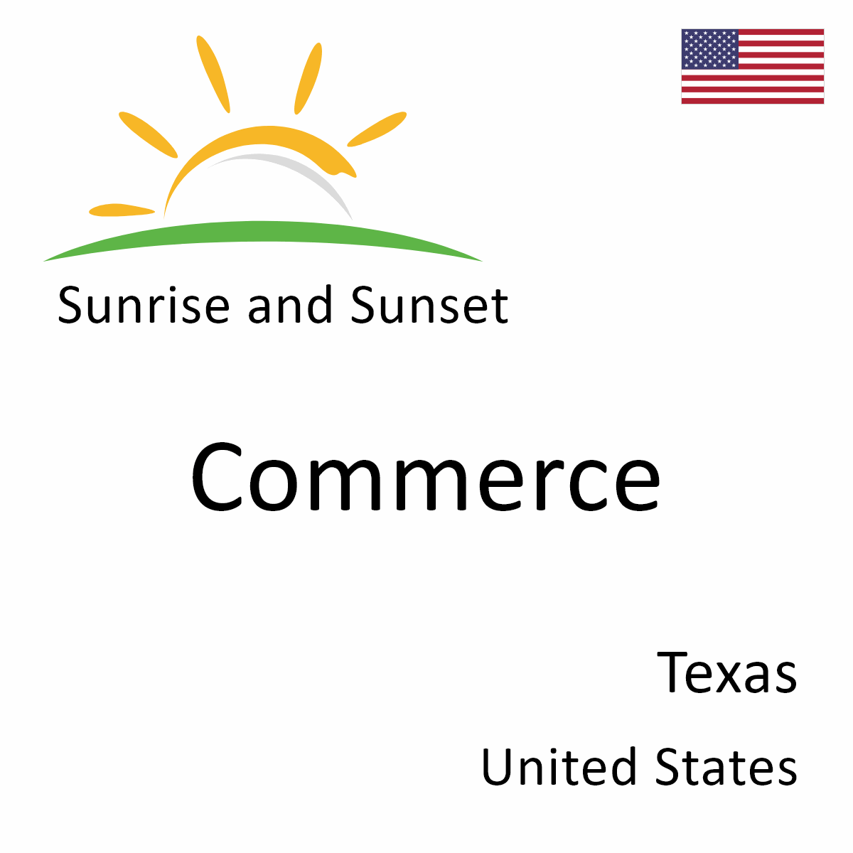 Sunrise and Sunset Times in Commerce, Texas, United States