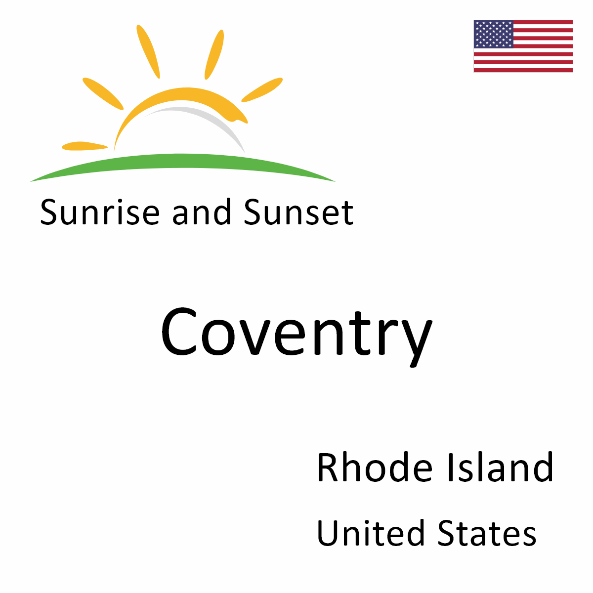 Sunrise and Sunset Times in Coventry, Rhode Island, United States