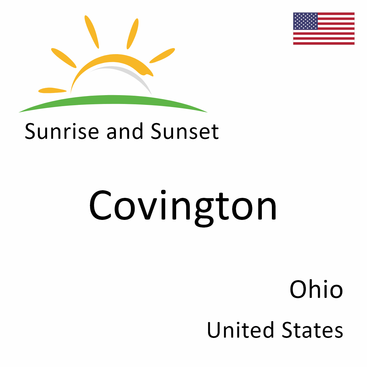 Sunrise and Sunset Times in Covington, Ohio, United States