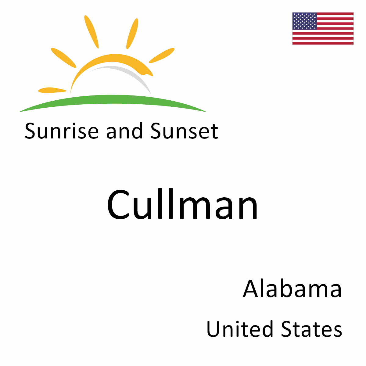 Sunrise and Sunset Times in Cullman, Alabama, United States