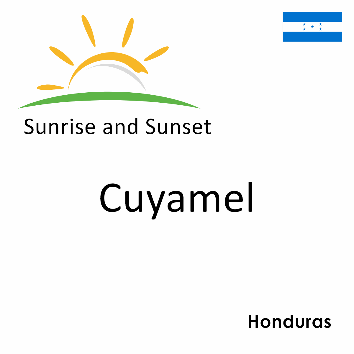 Sunrise and Sunset Times in Cuyamel, Honduras