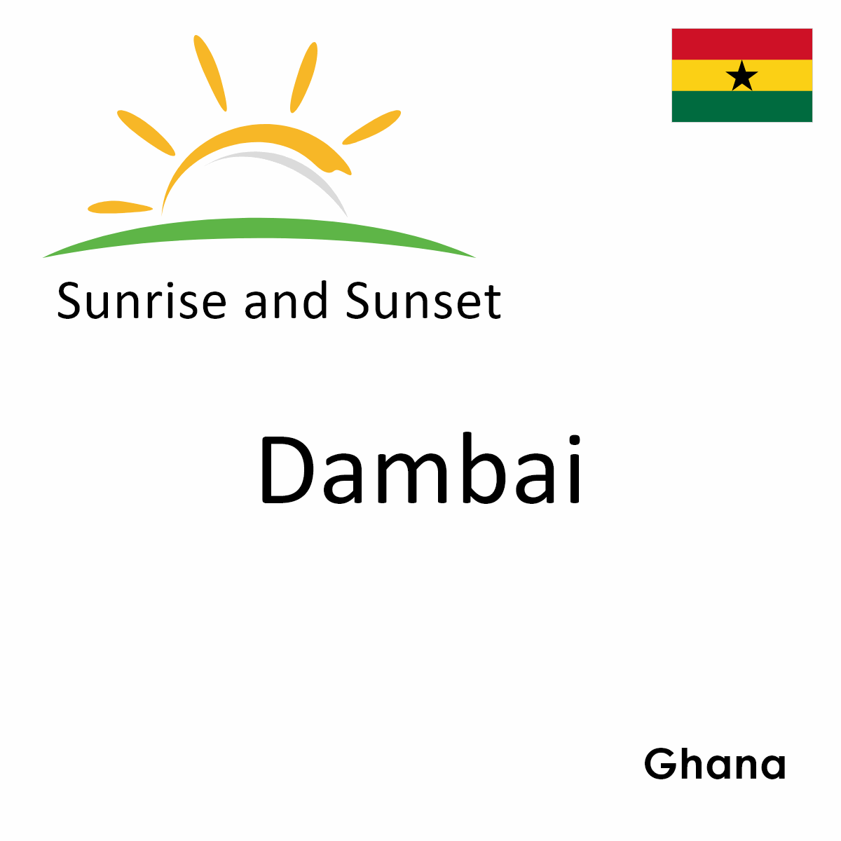 Sunrise and Sunset Times in Dambai, Ghana