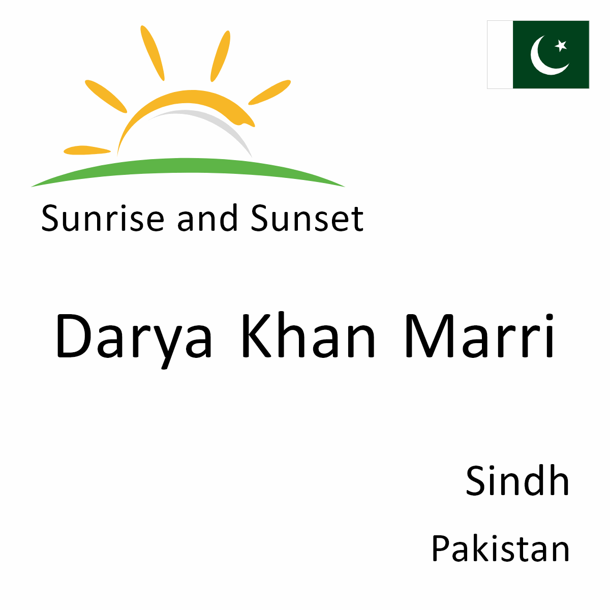 Sunrise and Sunset Times in Darya Khan Marri, Sindh, Pakistan