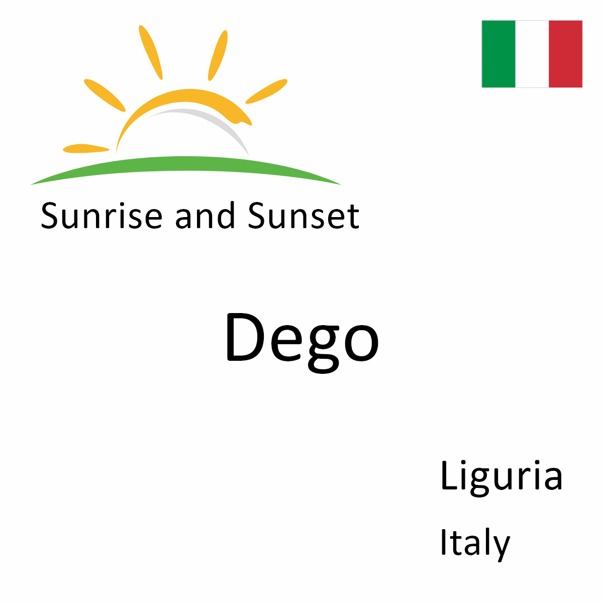 Sunrise and Sunset Times in Dego, Liguria, Italy
