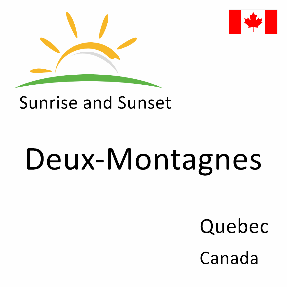 Sunrise and Sunset Times in Deux-Montagnes, Quebec, Canada