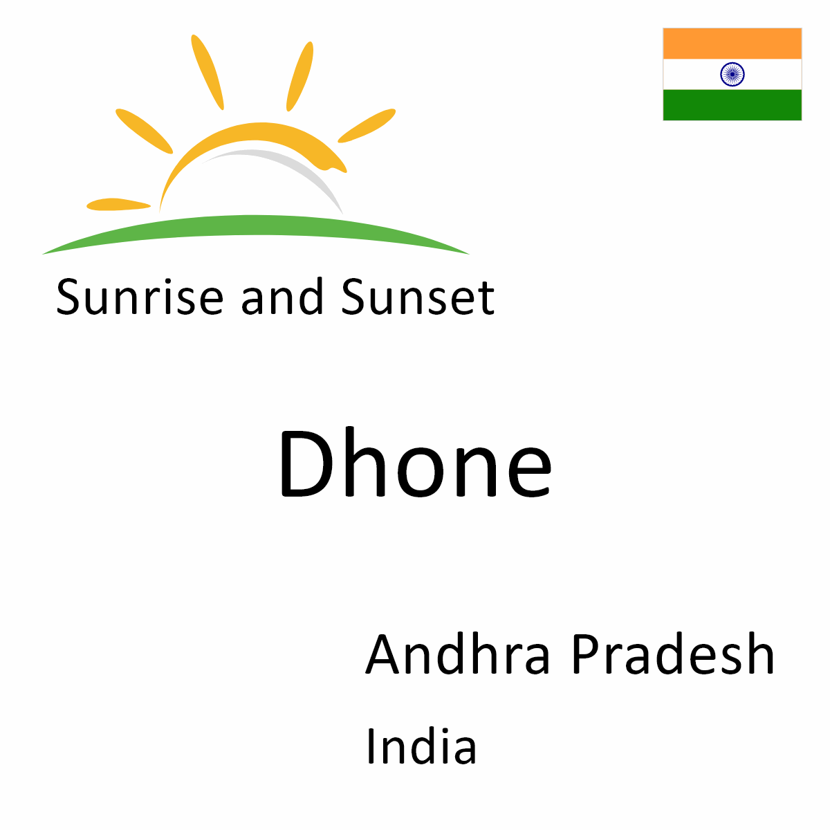 Sunrise and Sunset Times in Dhone, Andhra Pradesh, India