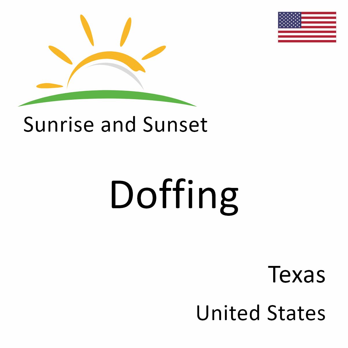 Sunrise and Sunset Times in Doffing, Texas, United States