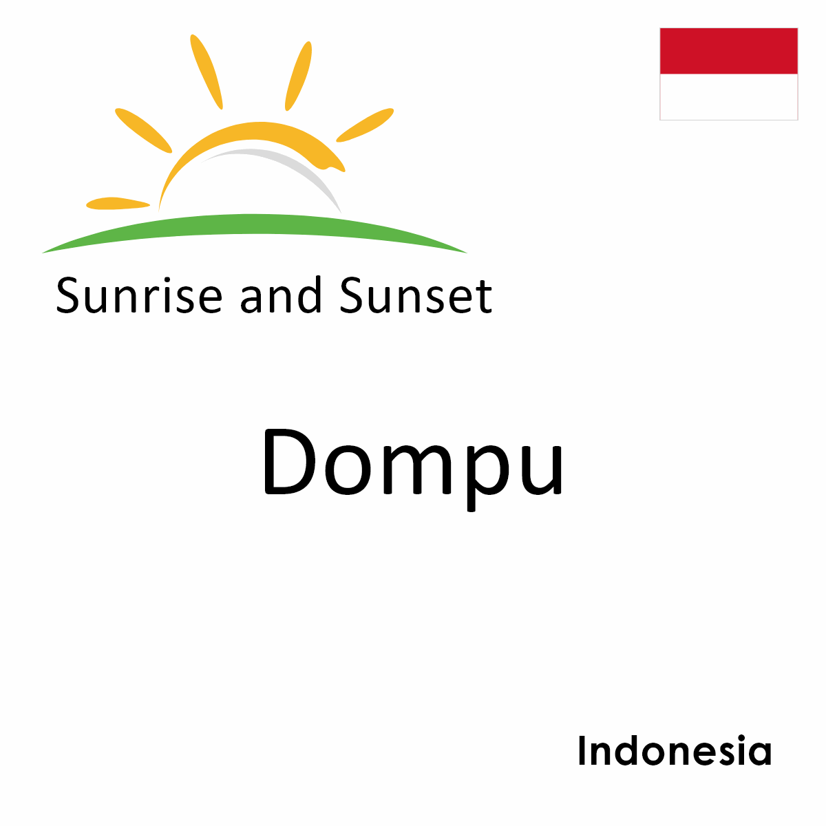 Sunrise and Sunset Times in Dompu, Indonesia