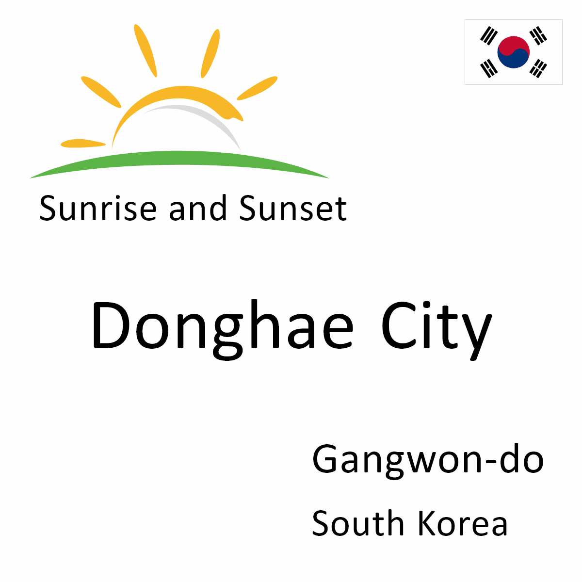 Sunrise and Sunset Times in Donghae City, Gangwon-do, South Korea