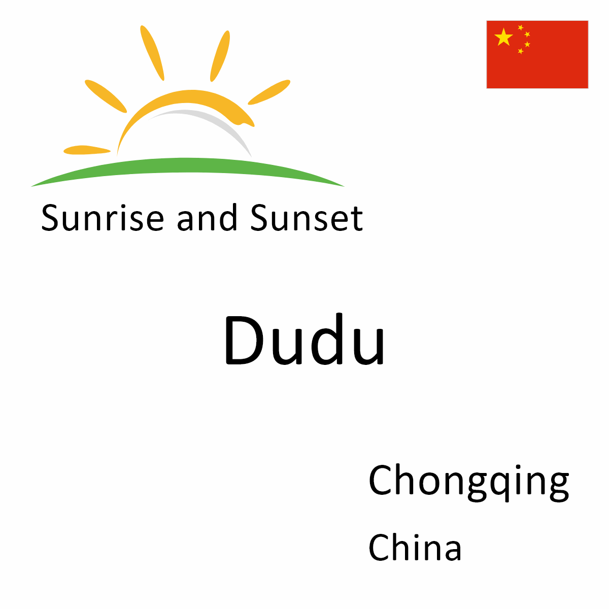 Sunrise and Sunset Times in Dudu, Chongqing, China