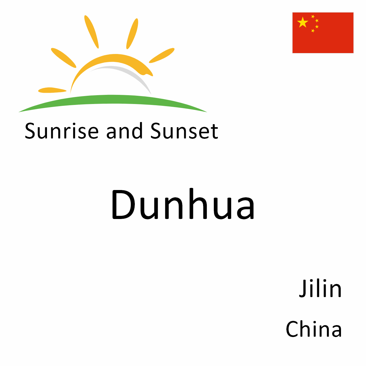 Sunrise and Sunset Times in Dunhua, Jilin, China