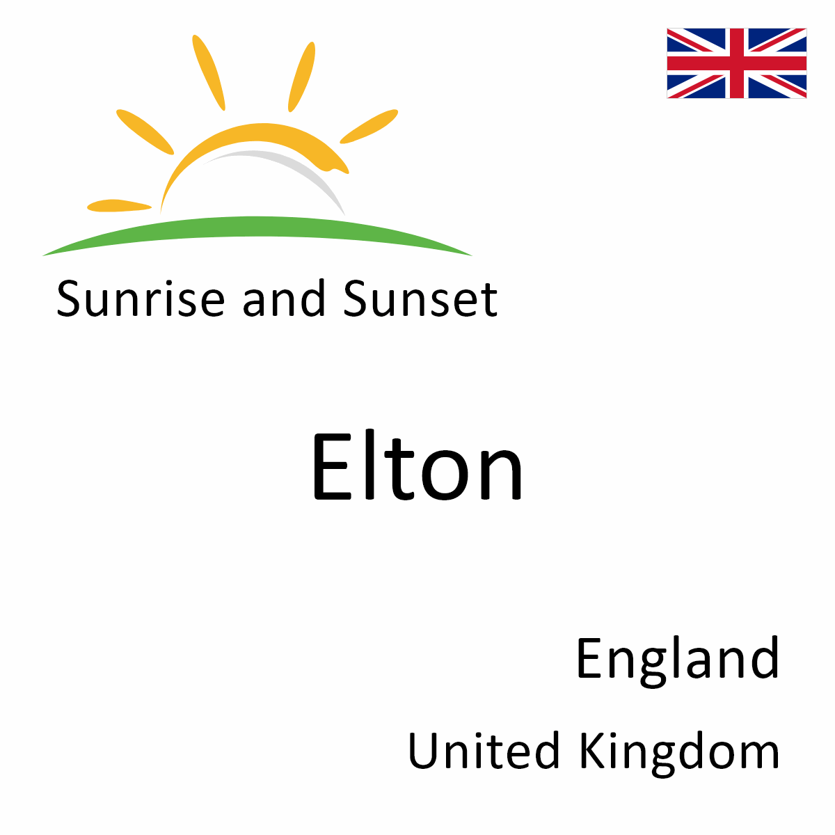 Sunrise and Sunset Times in Elton, England, United Kingdom