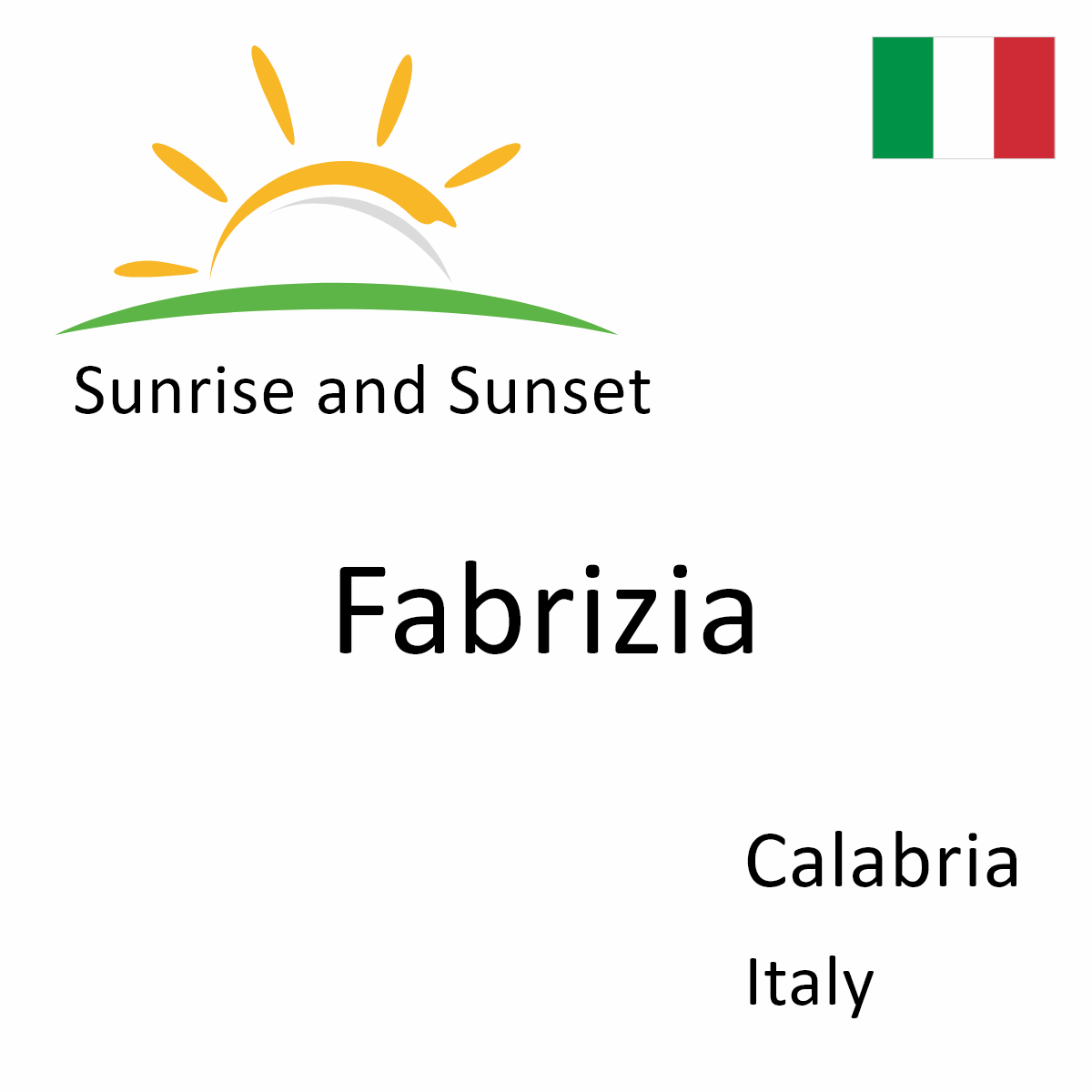 Sunrise and Sunset Times in Fabrizia, Calabria, Italy