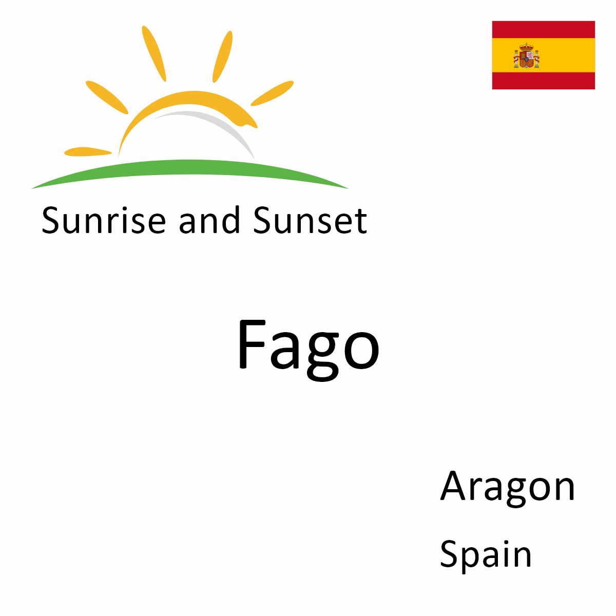 Sunrise and Sunset Times in Fago, Aragon, Spain