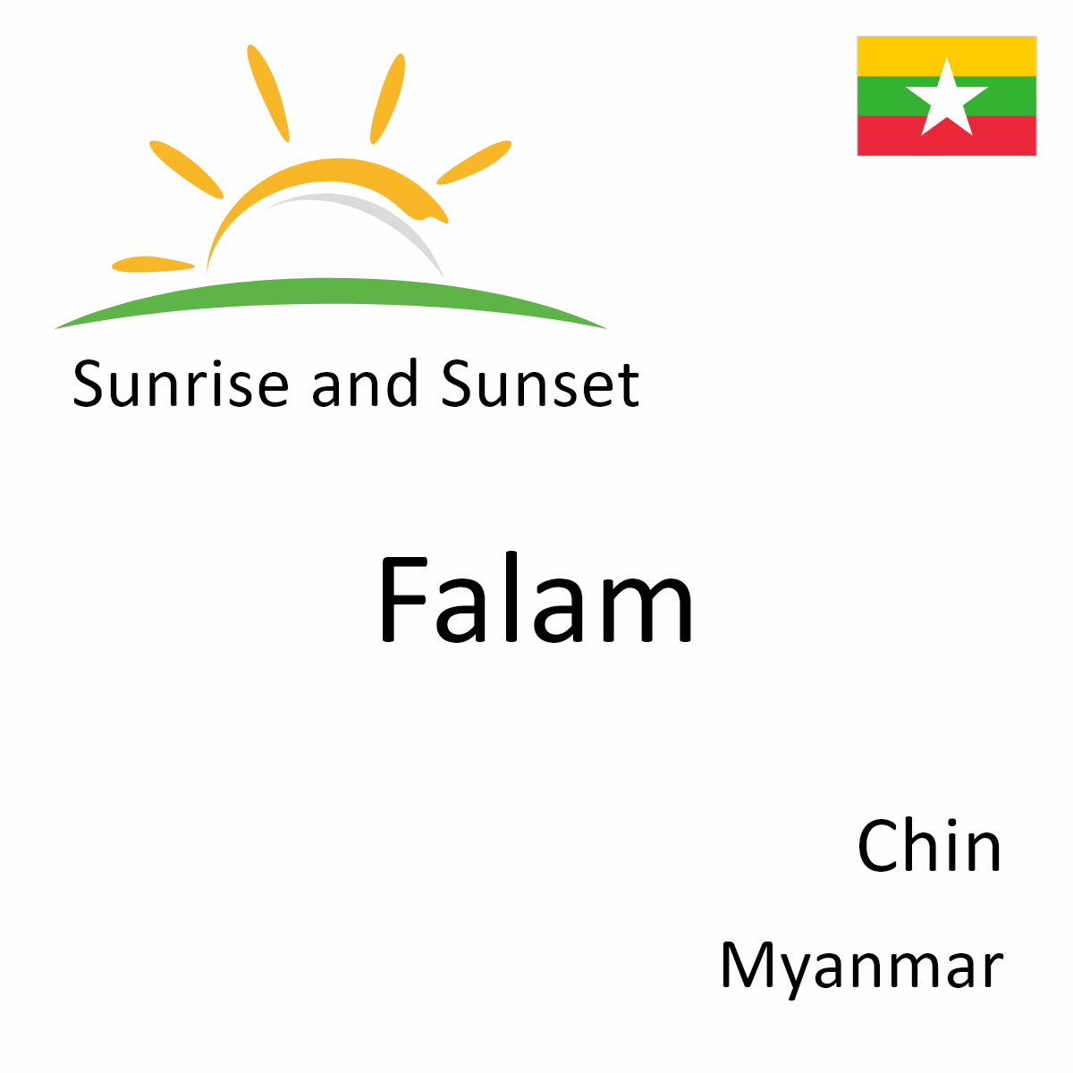 Sunrise and Sunset Times in Falam, Chin, Myanmar