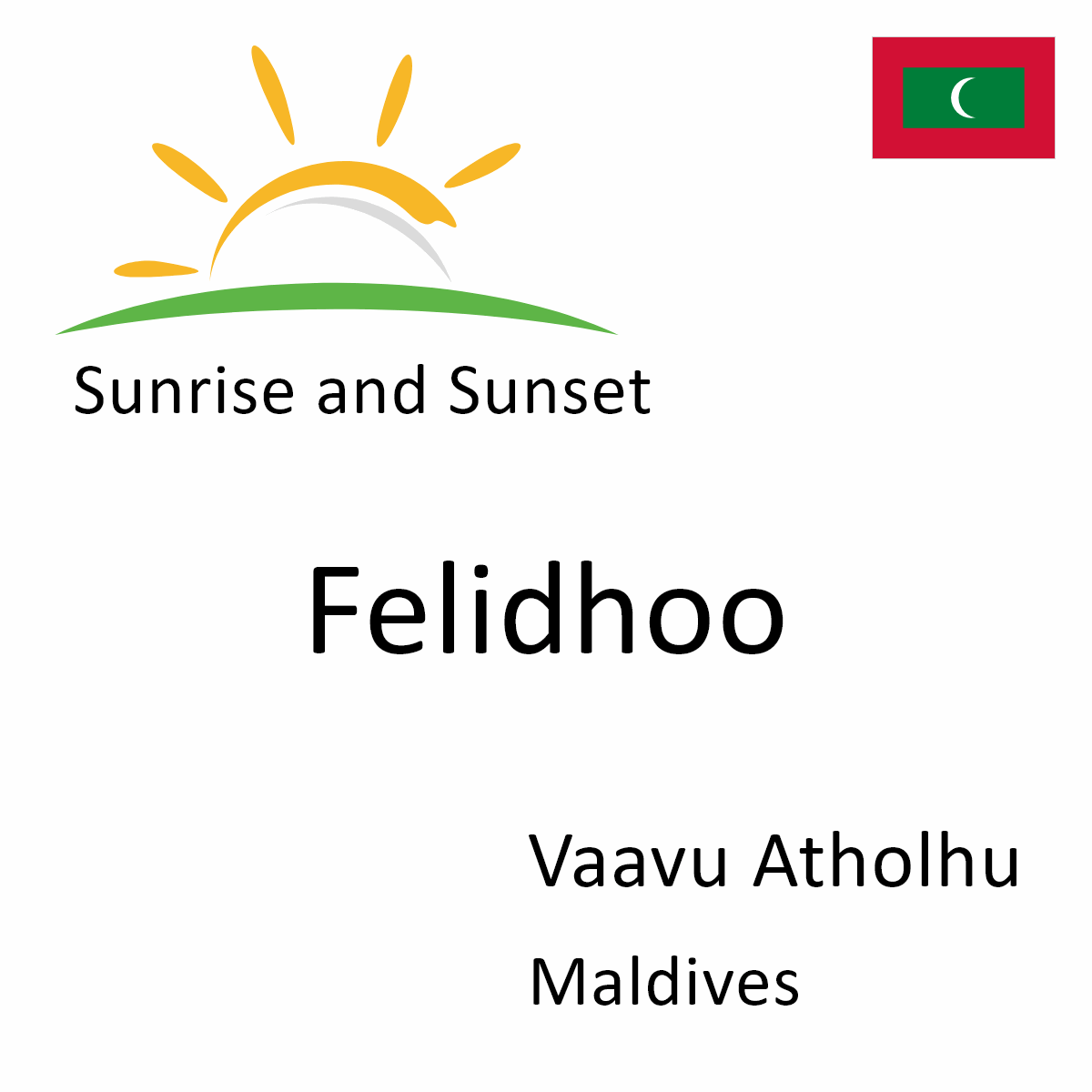 Sunrise and Sunset Times in Felidhoo, Vaavu Atholhu, Maldives
