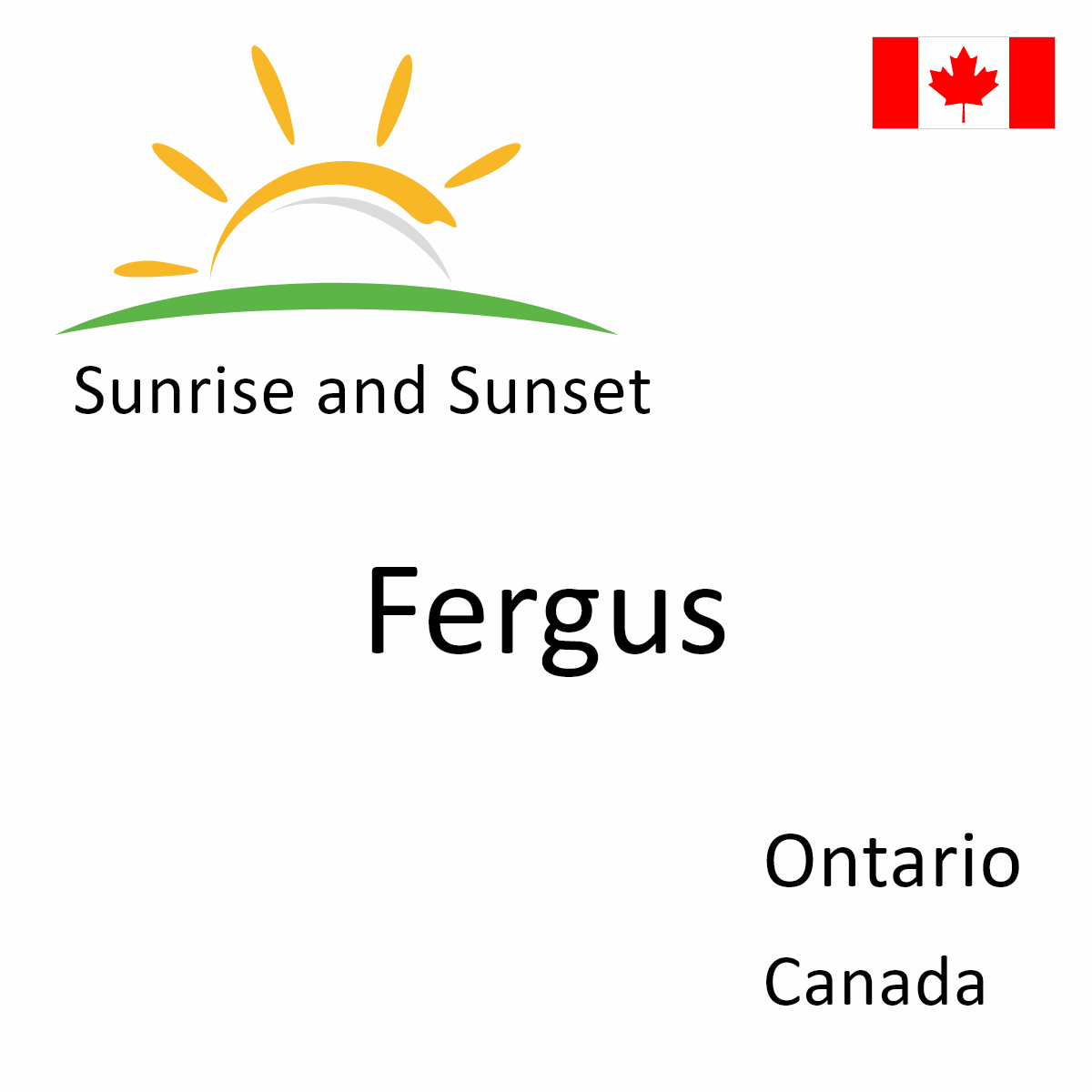 Sunrise and Sunset Times in Fergus, Ontario, Canada