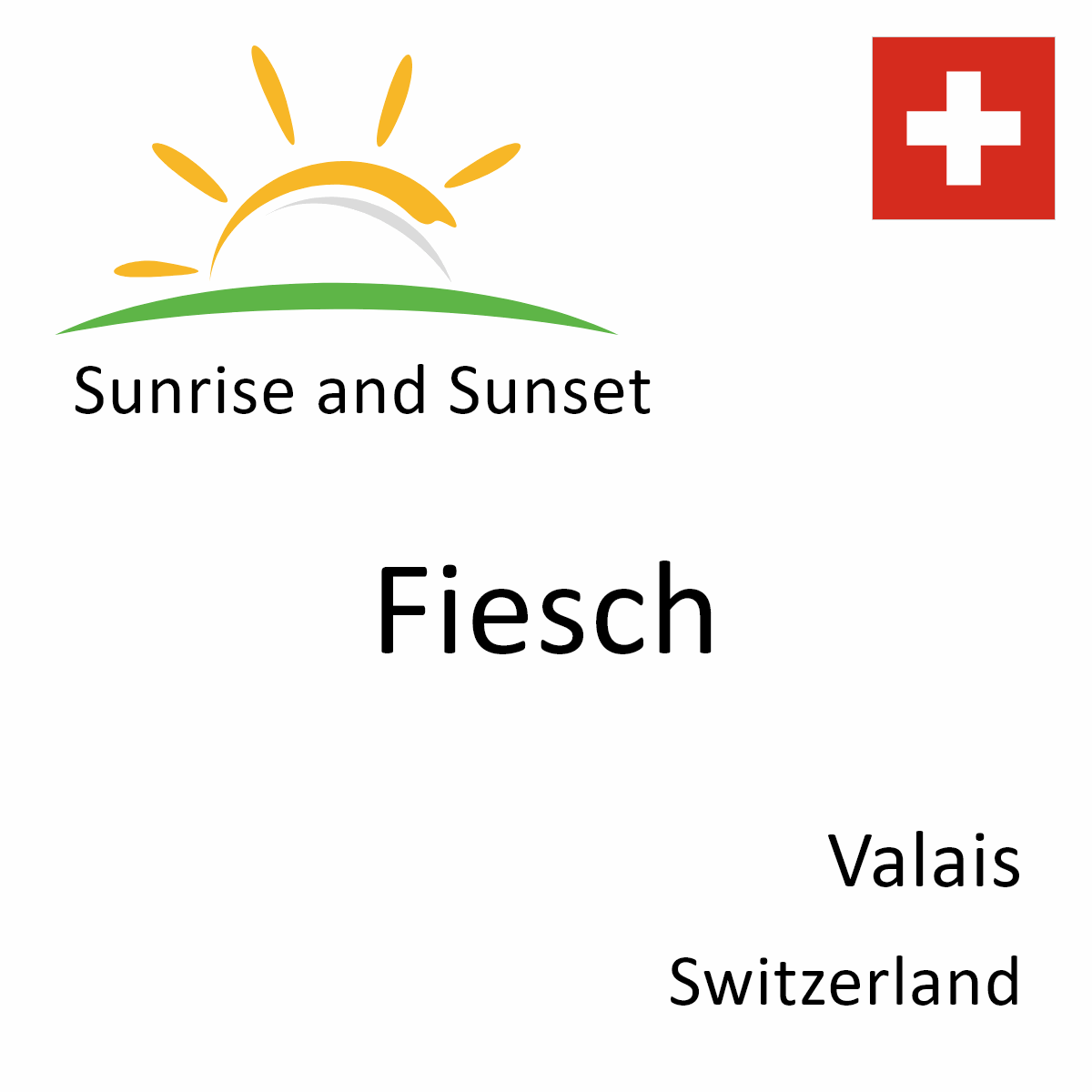 Sunrise and Sunset Times in Fiesch, Valais, Switzerland