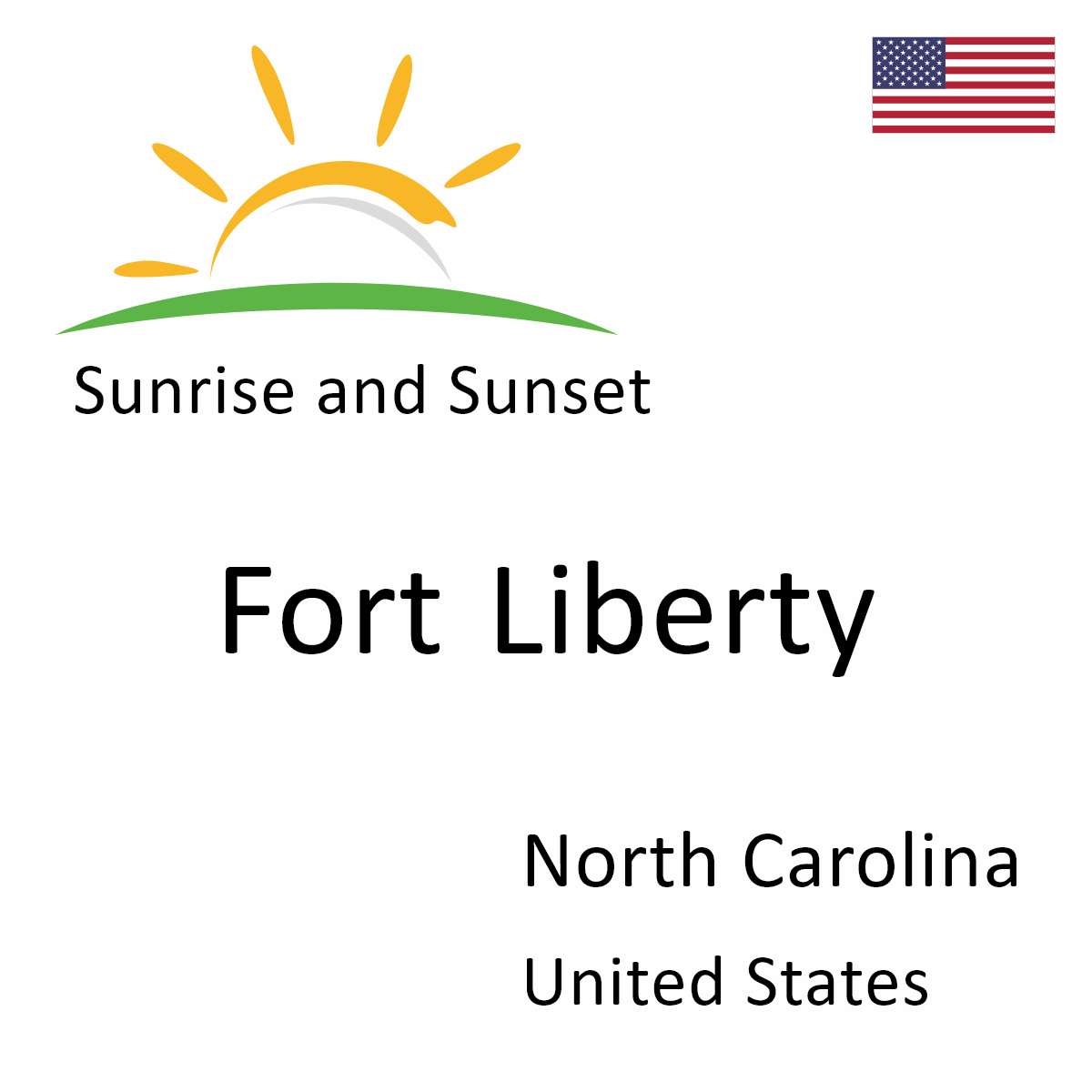 Sunrise and Sunset Times in Fort Liberty, North Carolina, United States