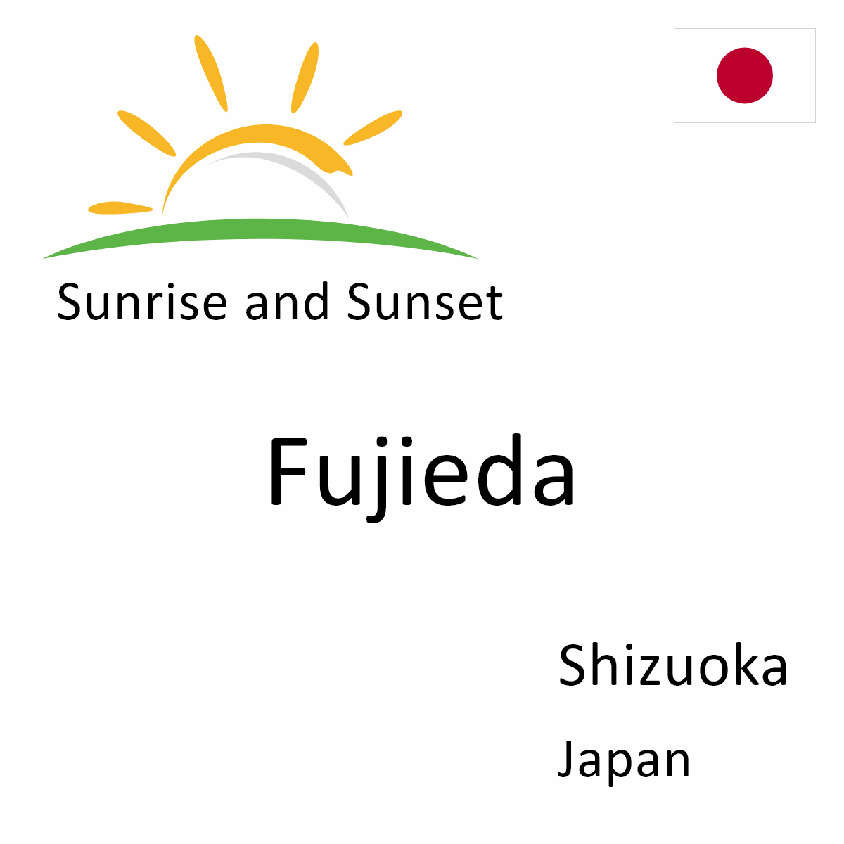 Sunrise and Sunset Times in Fujieda, Shizuoka, Japan