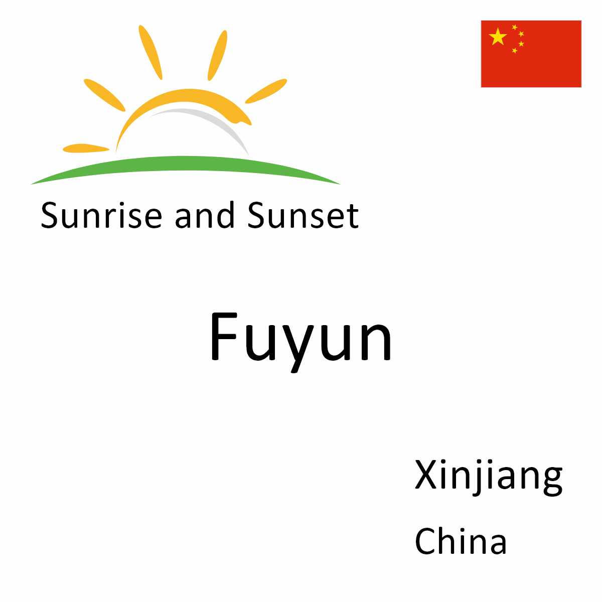 Sunrise and Sunset Times in Fuyun, Xinjiang, China