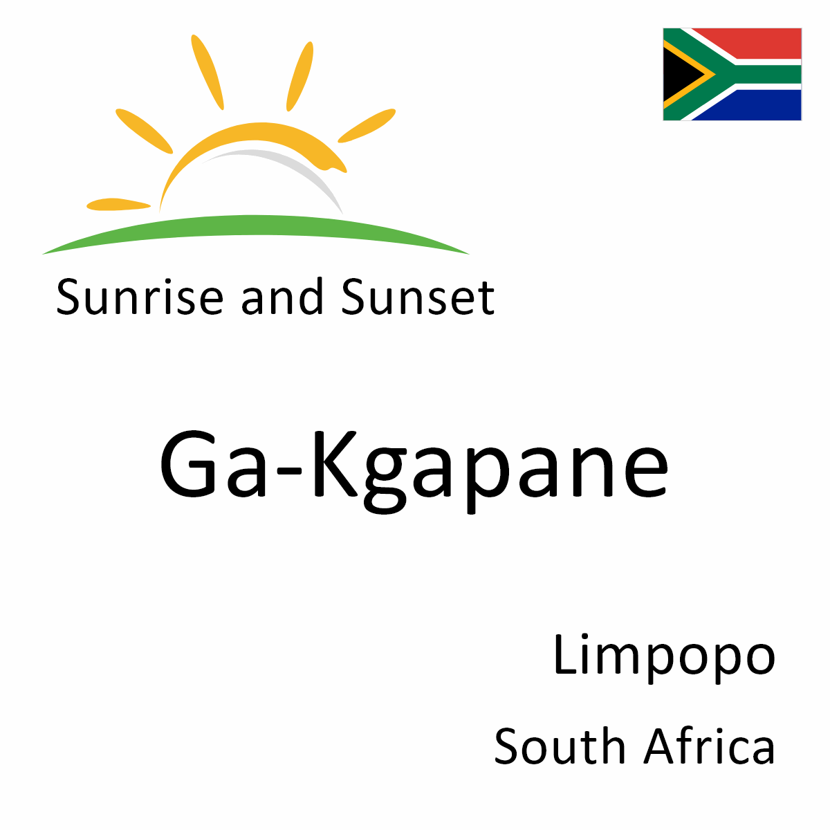Sunrise and Sunset Times in Ga-Kgapane, Limpopo, South Africa