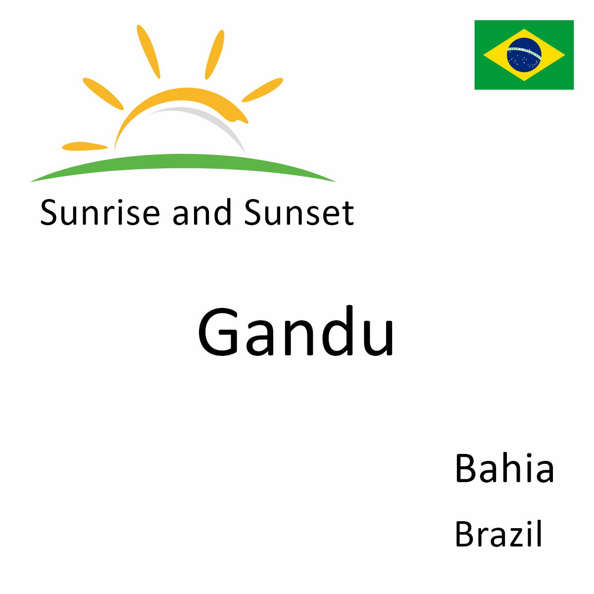 Sunrise and Sunset Times in Gandu, Bahia, Brazil