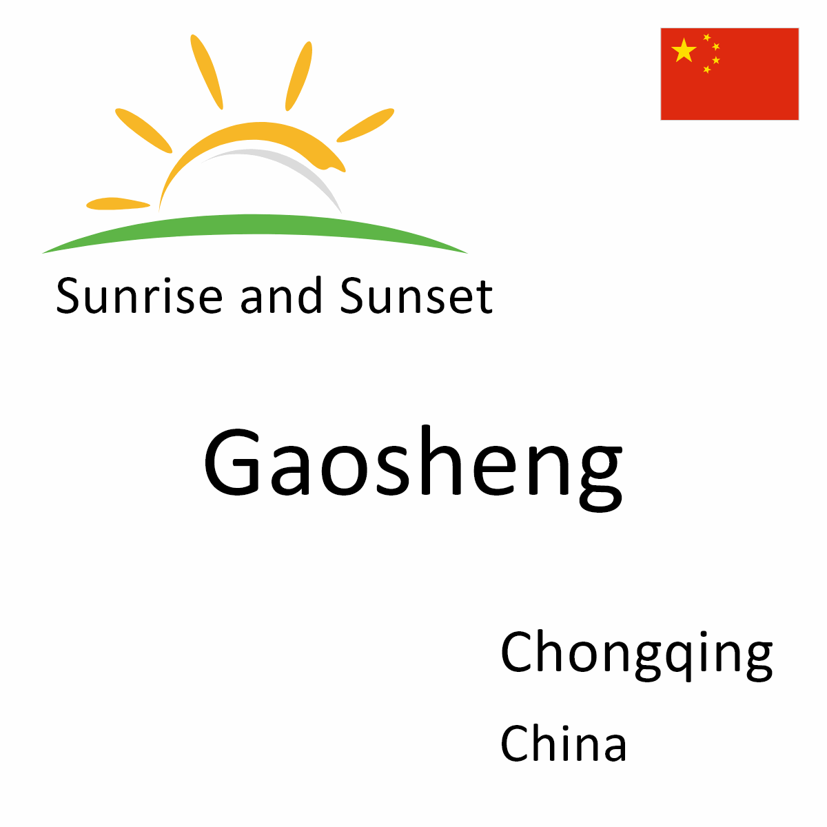 Sunrise and Sunset Times in Gaosheng, Chongqing, China