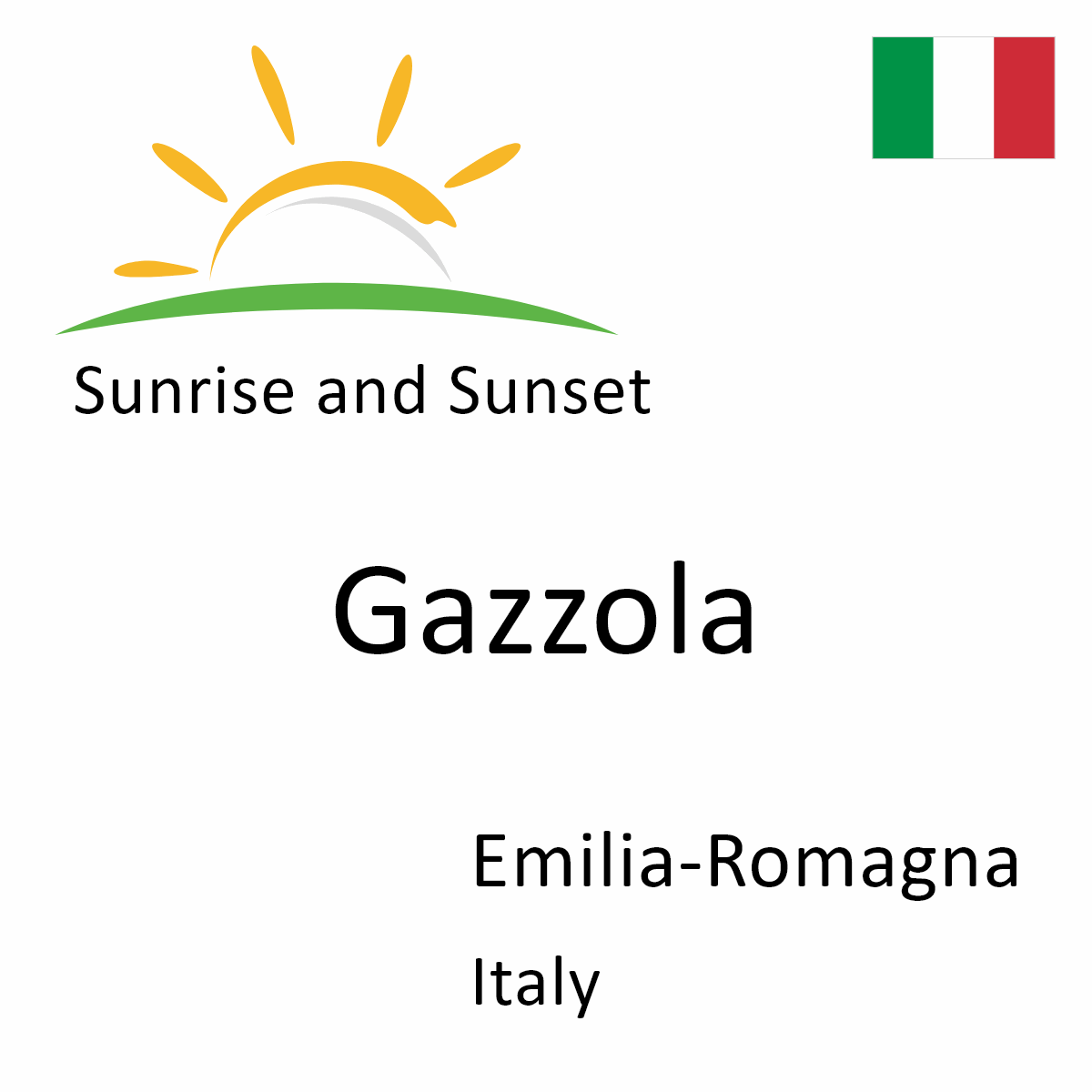 Sunrise and Sunset Times in Gazzola, Emilia-Romagna, Italy