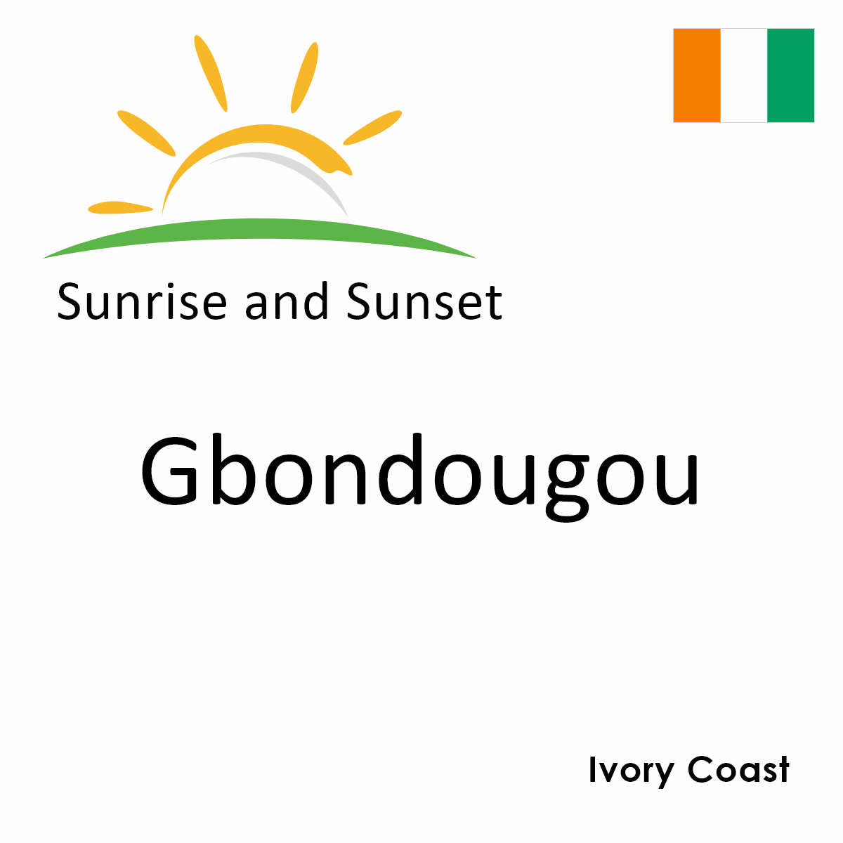 Sunrise and Sunset Times in Gbondougou, Ivory Coast