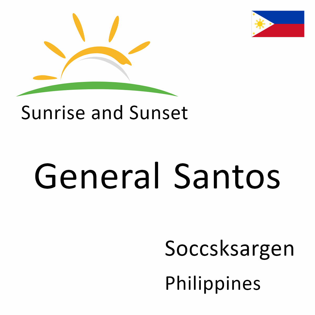 Sunrise and Sunset Times in General Santos, Soccsksargen, Philippines