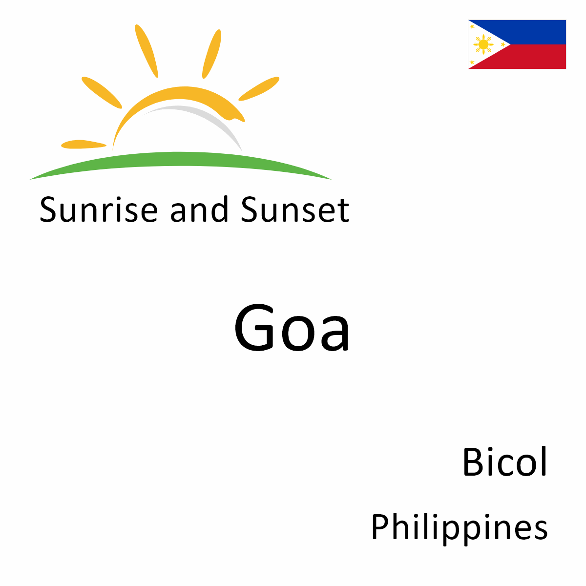 Sunrise and Sunset Times in Goa, Bicol, Philippines