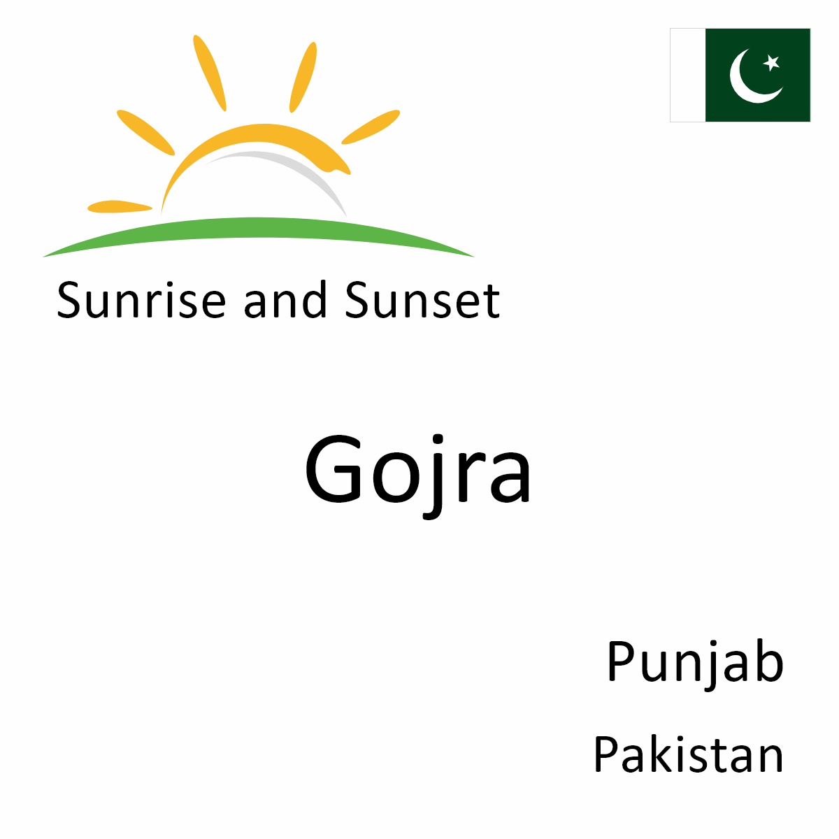 Sunrise and Sunset Times in Gojra, Punjab, Pakistan