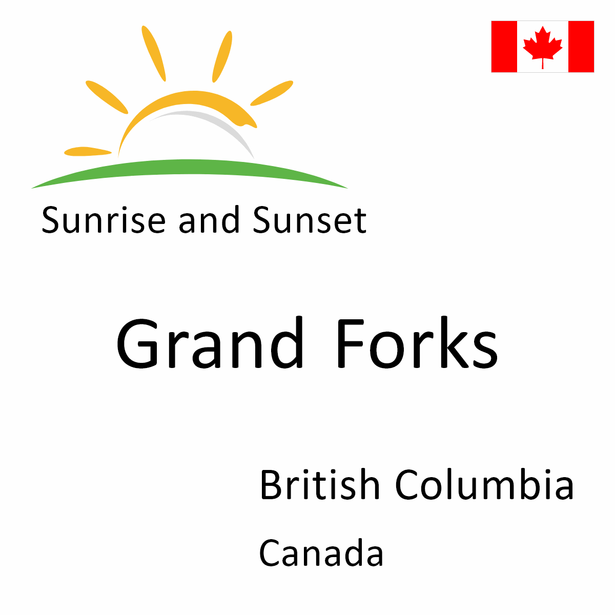 Sunrise and Sunset Times in Grand Forks, British Columbia, Canada