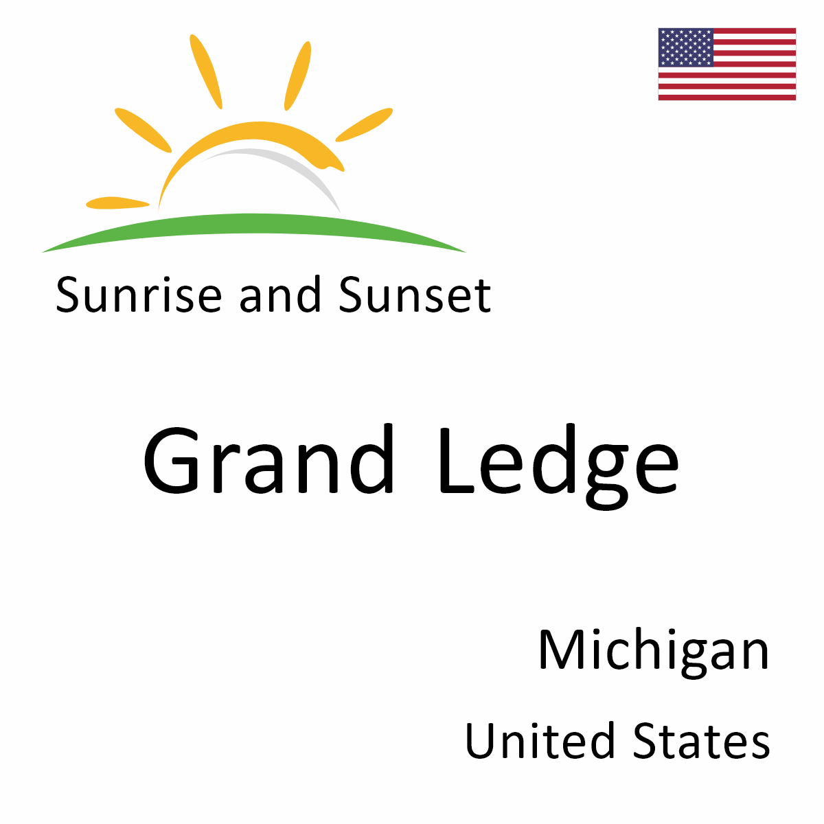 Sunrise and Sunset Times in Grand Ledge, Michigan, United States