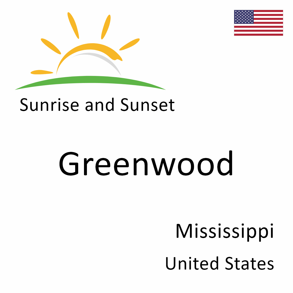 Sunrise and Sunset Times in Greenwood, Mississippi, United States