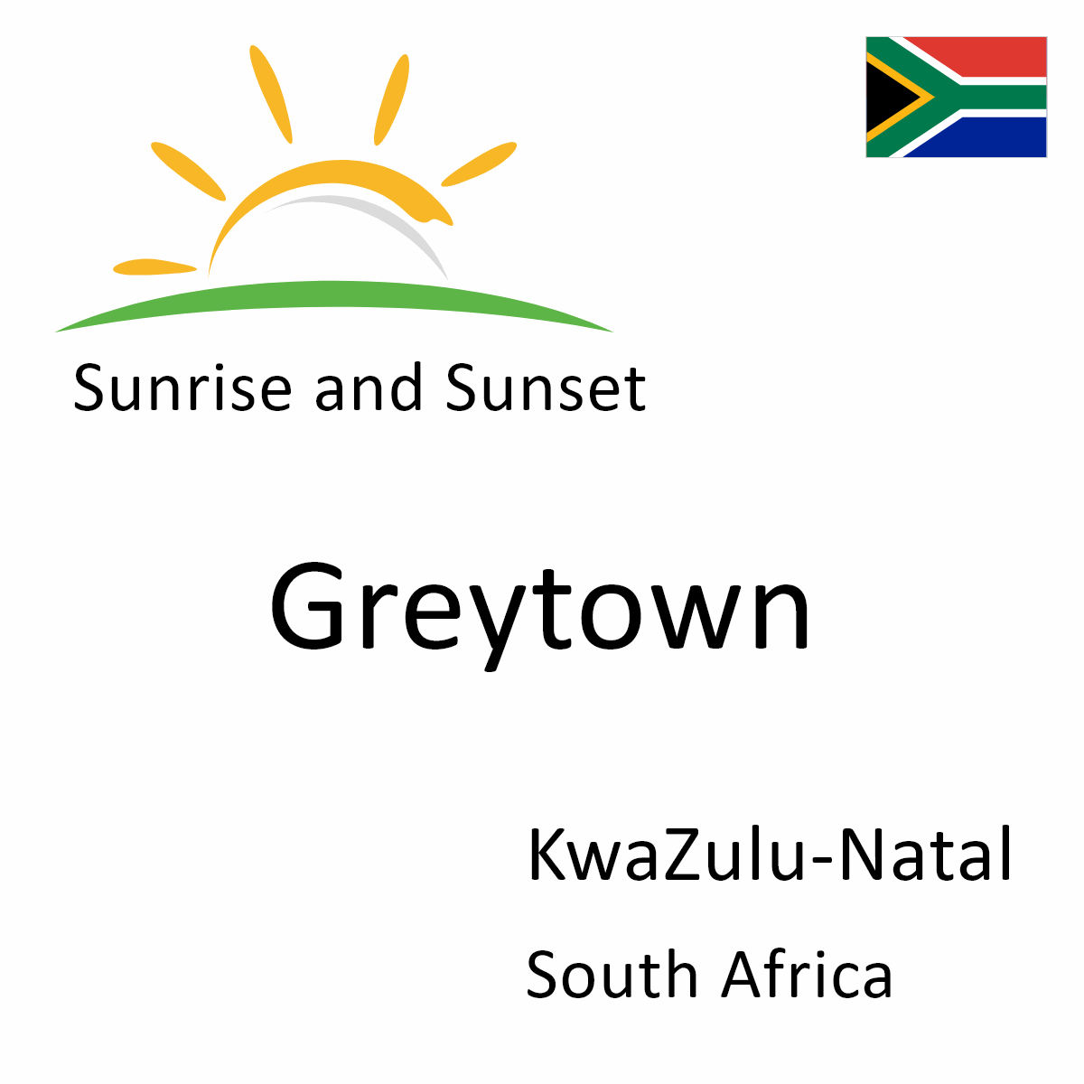 Sunrise and Sunset Times in Greytown, KwaZulu-Natal, South Africa