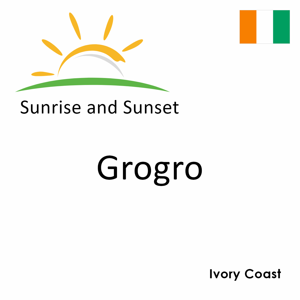 Sunrise and Sunset Times in Grogro, Ivory Coast