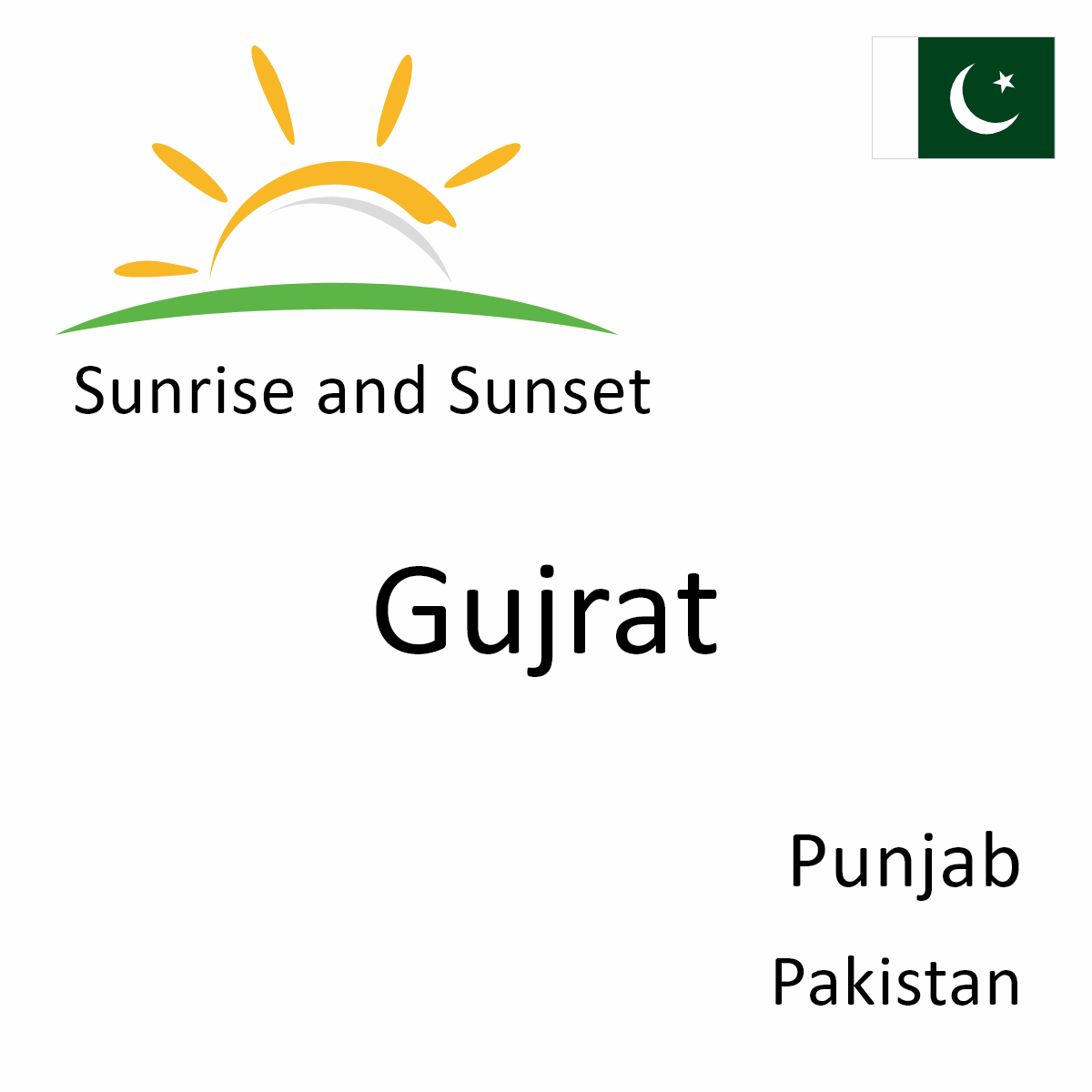 Sunrise and Sunset Times in Gujrat, Punjab, Pakistan