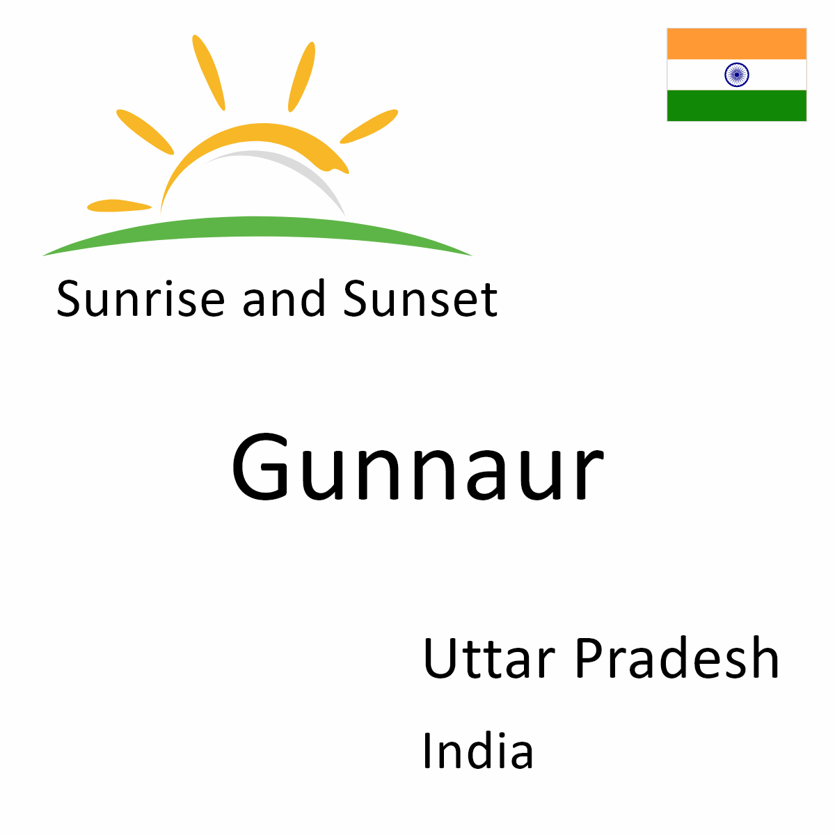 Sunrise and Sunset Times in Gunnaur, Uttar Pradesh, India