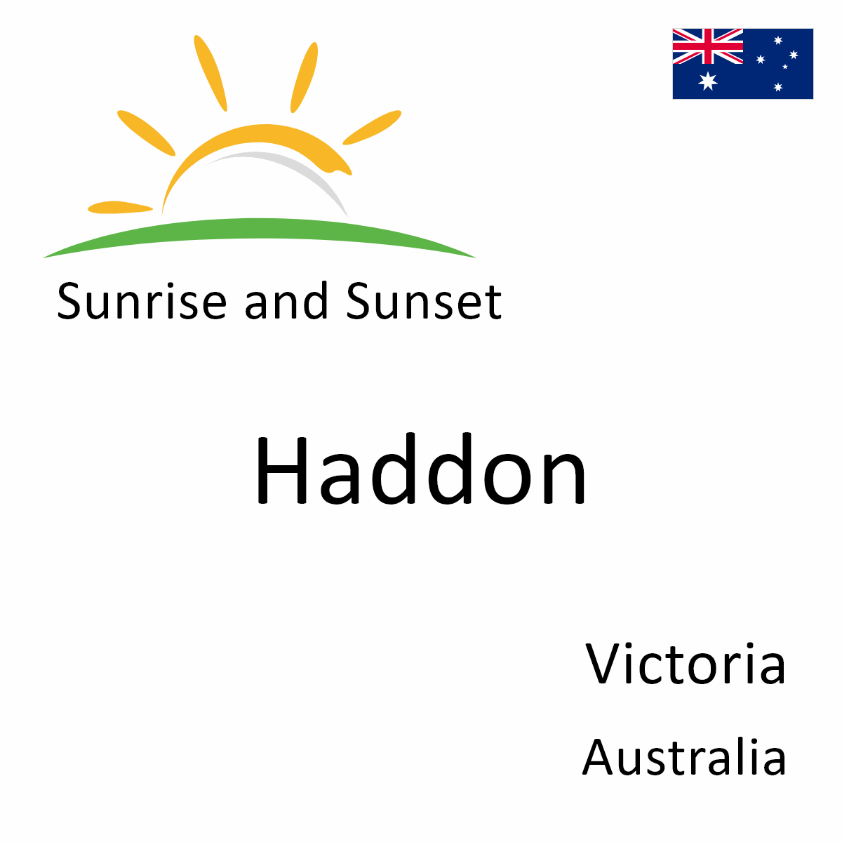 Sunrise and Sunset Times in Haddon, Victoria, Australia