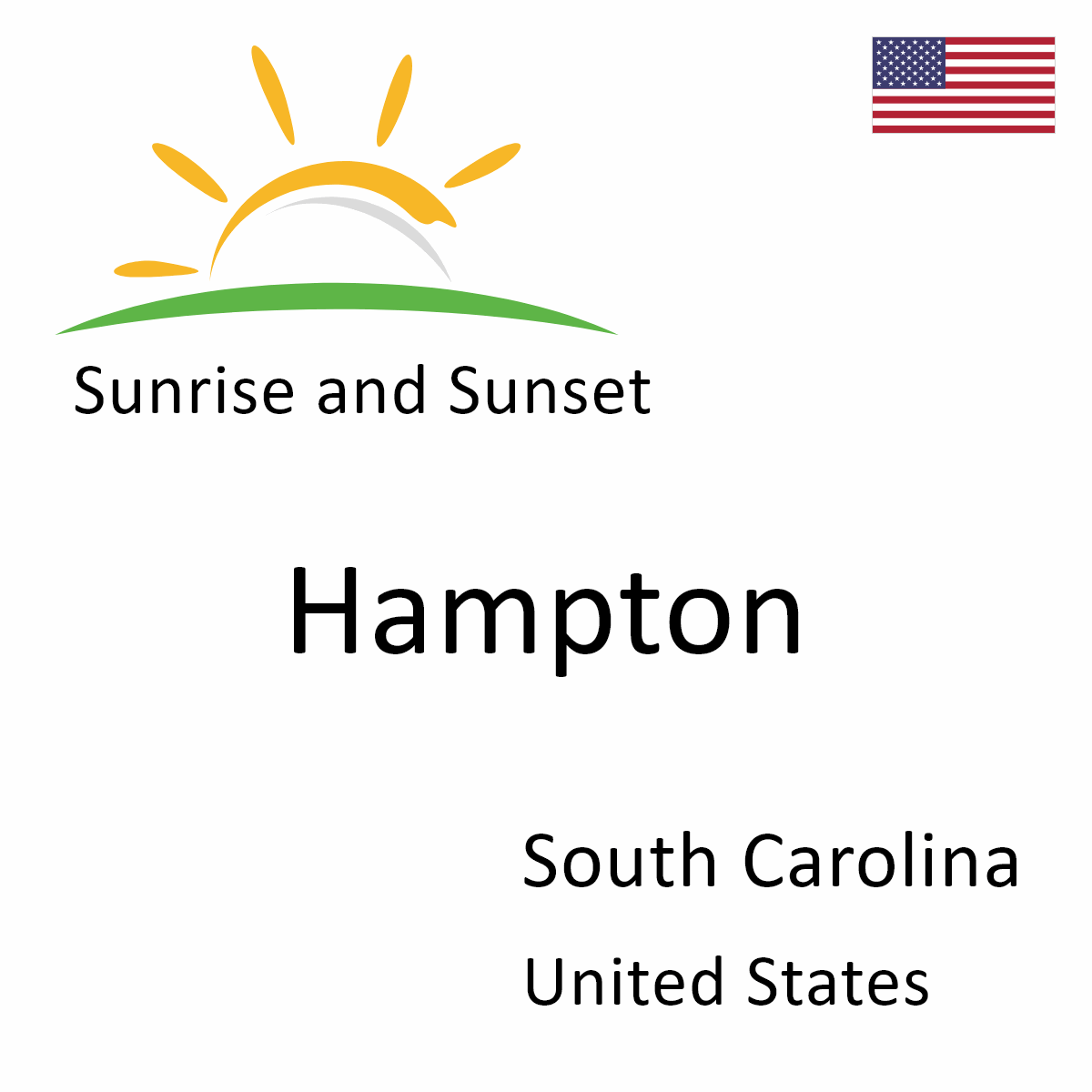 Sunrise and Sunset Times in Hampton, South Carolina, United States