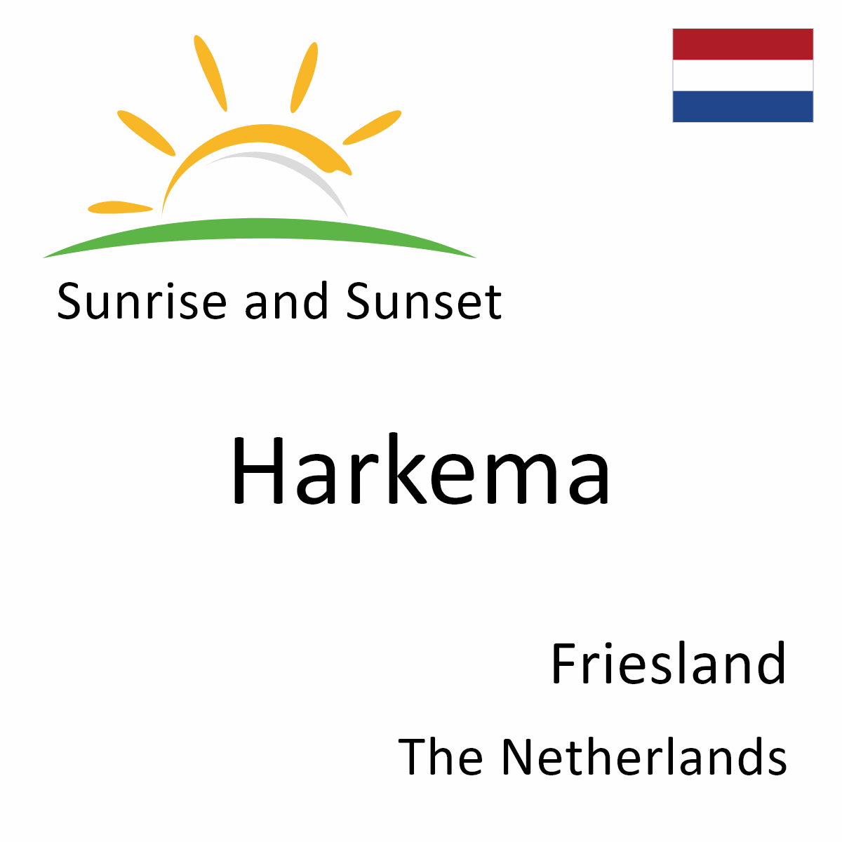 Sunrise and Sunset Times in Harkema, Friesland, The Netherlands