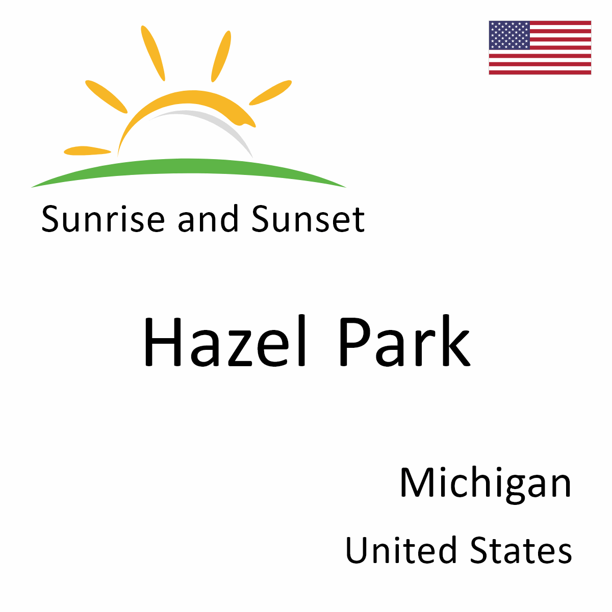 Sunrise and Sunset Times in Hazel Park, Michigan, United States