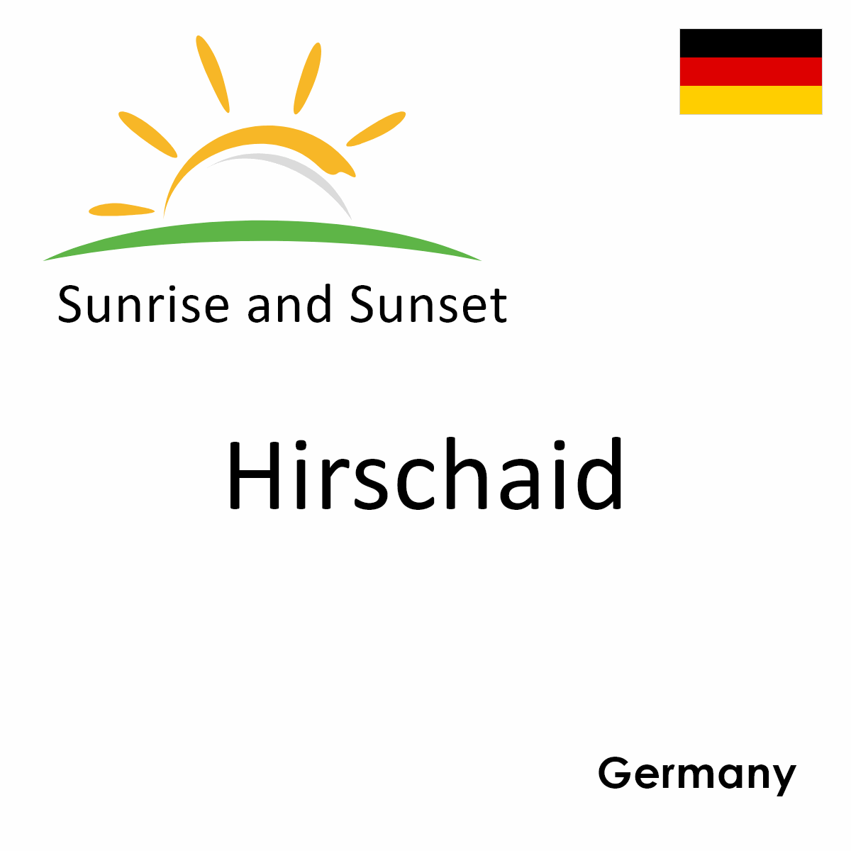 Sunrise and Sunset Times in Hirschaid, Germany