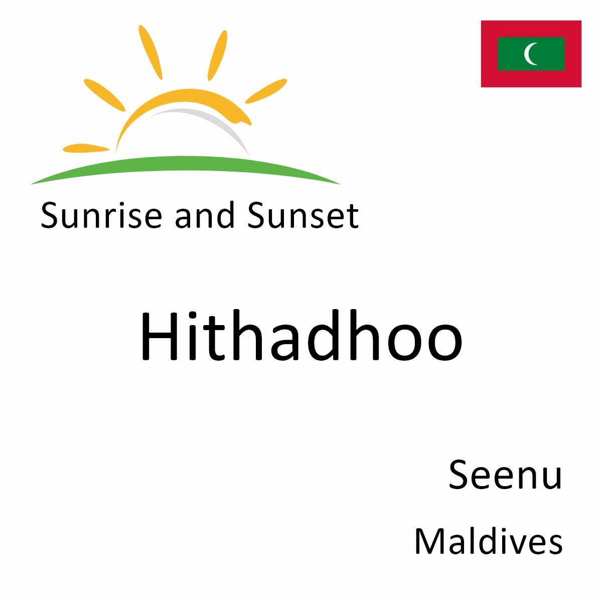 Sunrise and Sunset Times in Hithadhoo, Seenu, Maldives