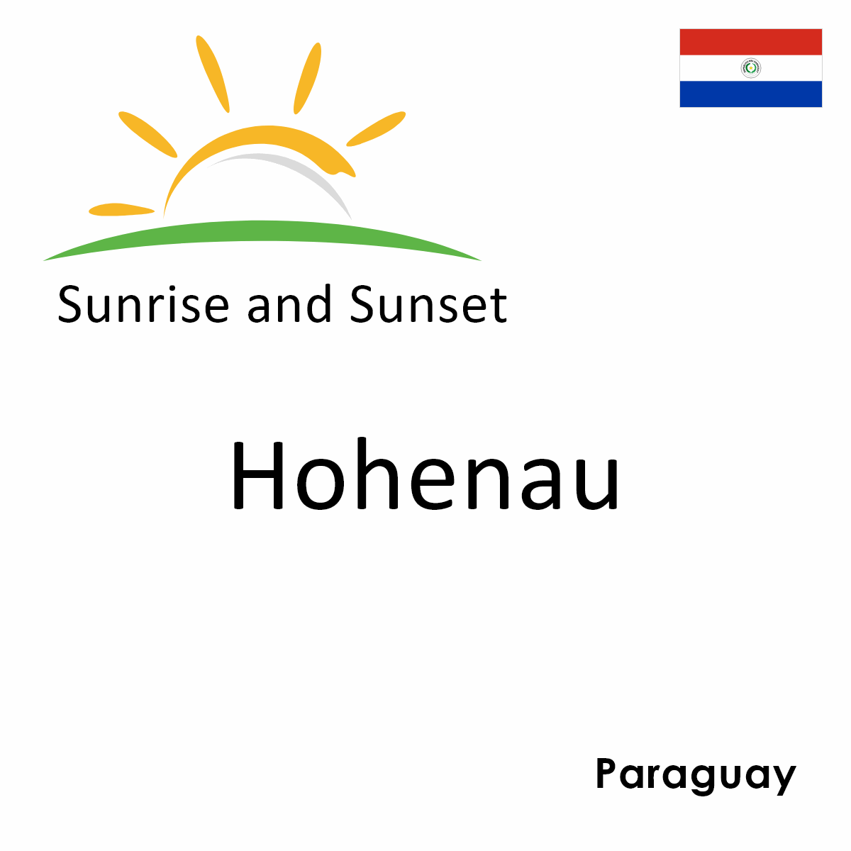 Sunrise and Sunset Times in Hohenau, Paraguay