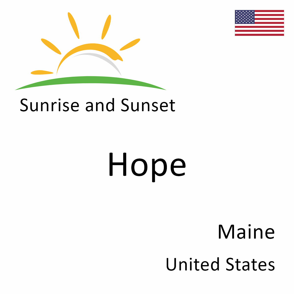Sunrise and Sunset Times in Hope, Maine, United States